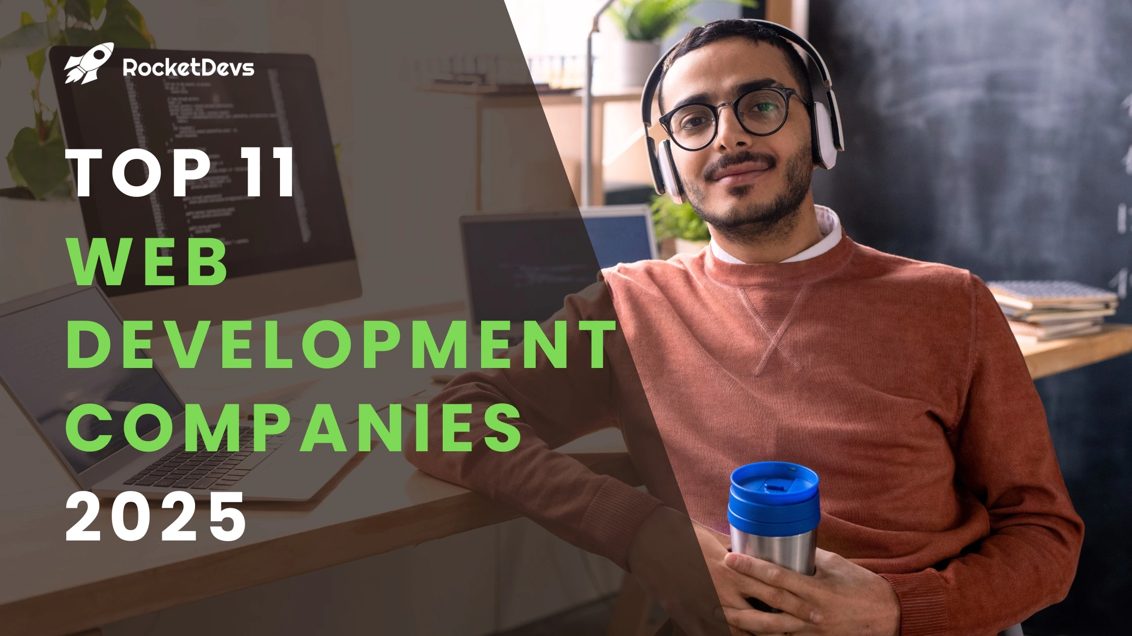Top 11 Web Development Companies (2025) Blog | RocketDevs
